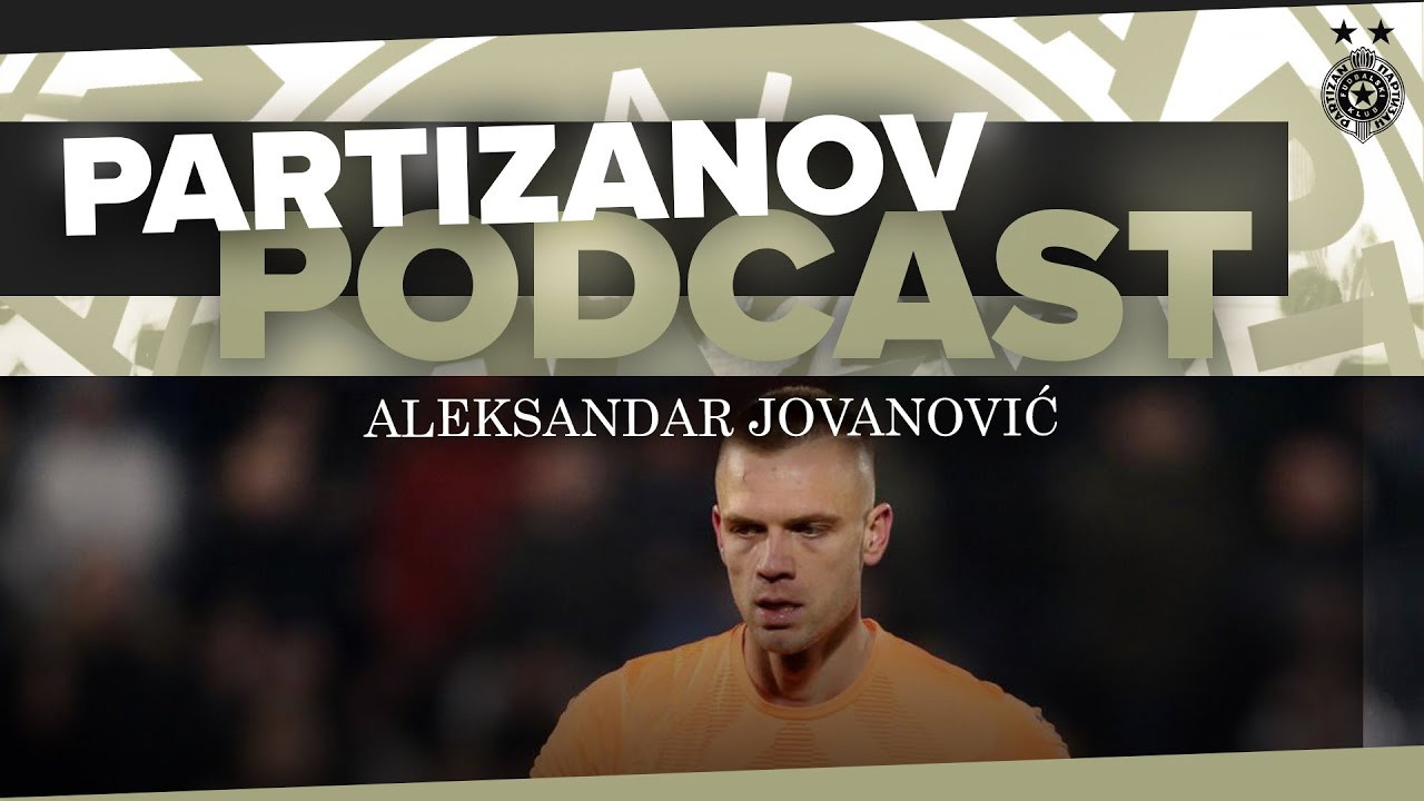 Partizan Podcast: Aleksandar Jovanovic