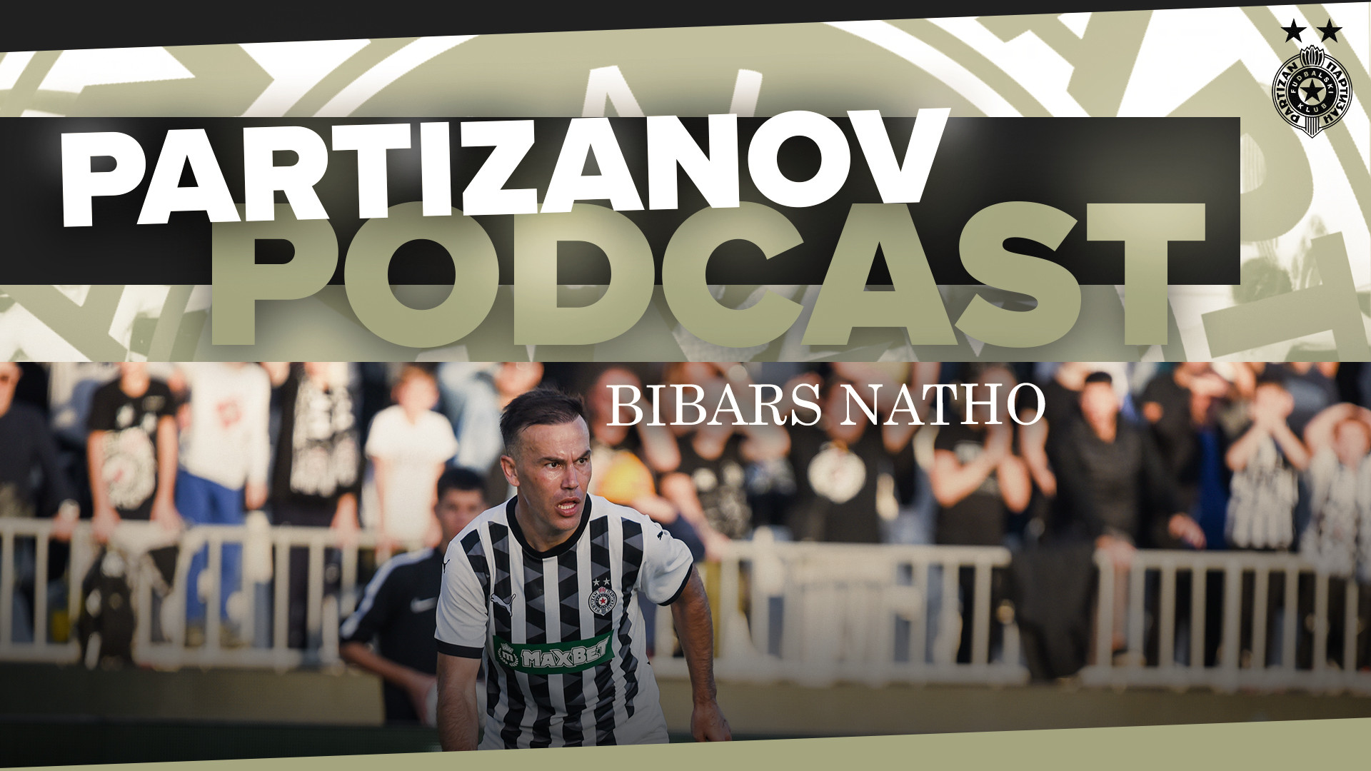 Partizan Podcast: Bibars Natcho