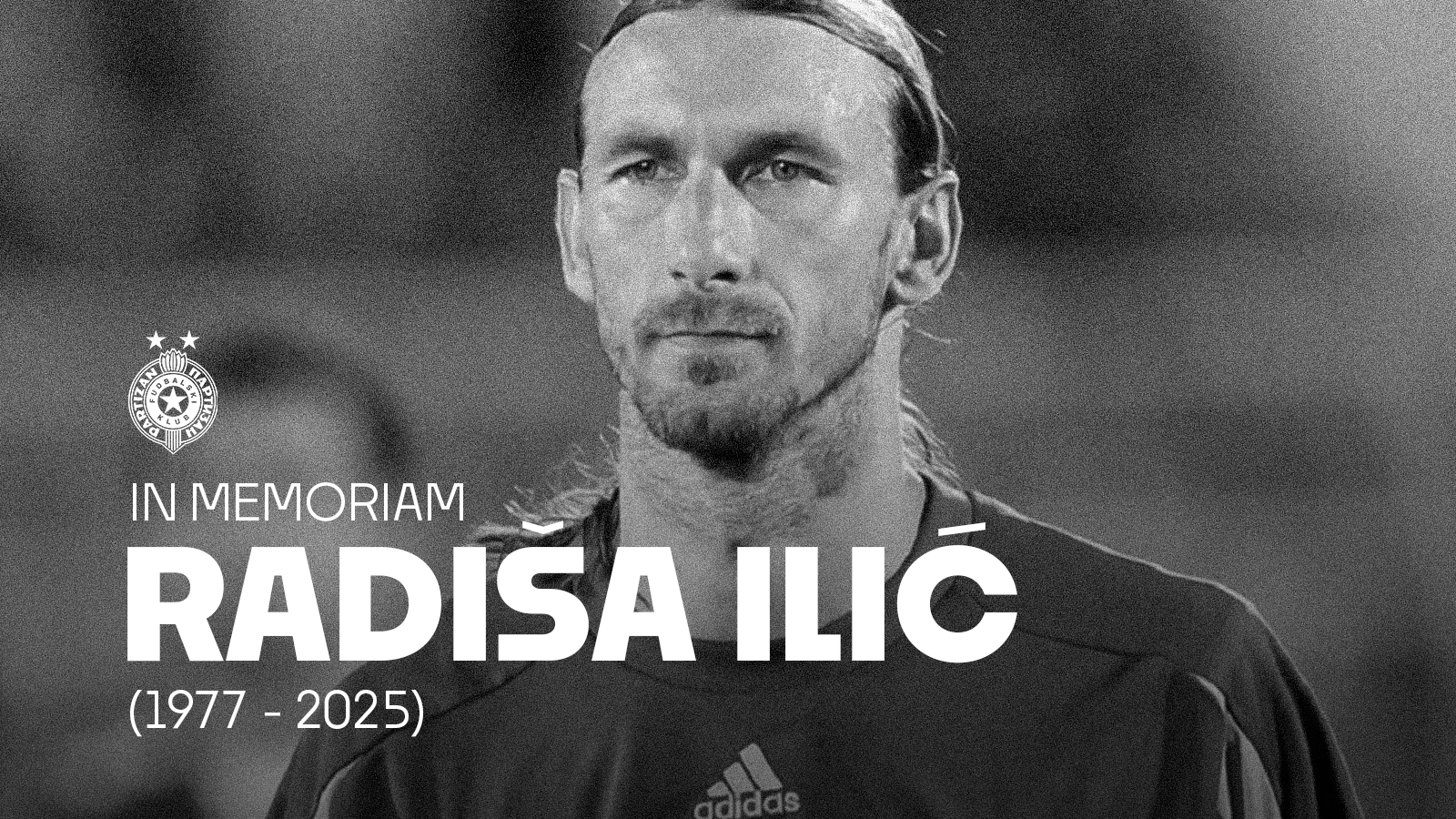 IN MEMORIAM Radiša Ilić (1977 - 2025)