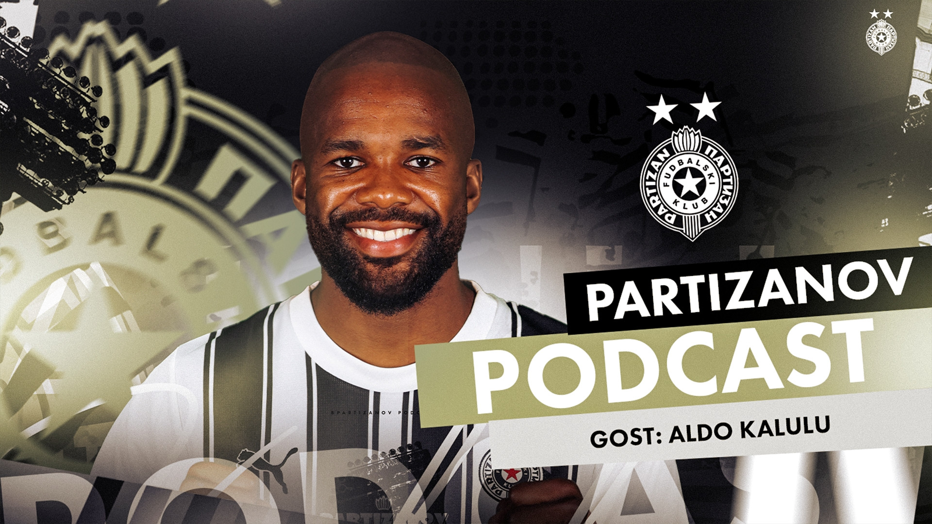 Partizan Podcast: Aldo Kalulu