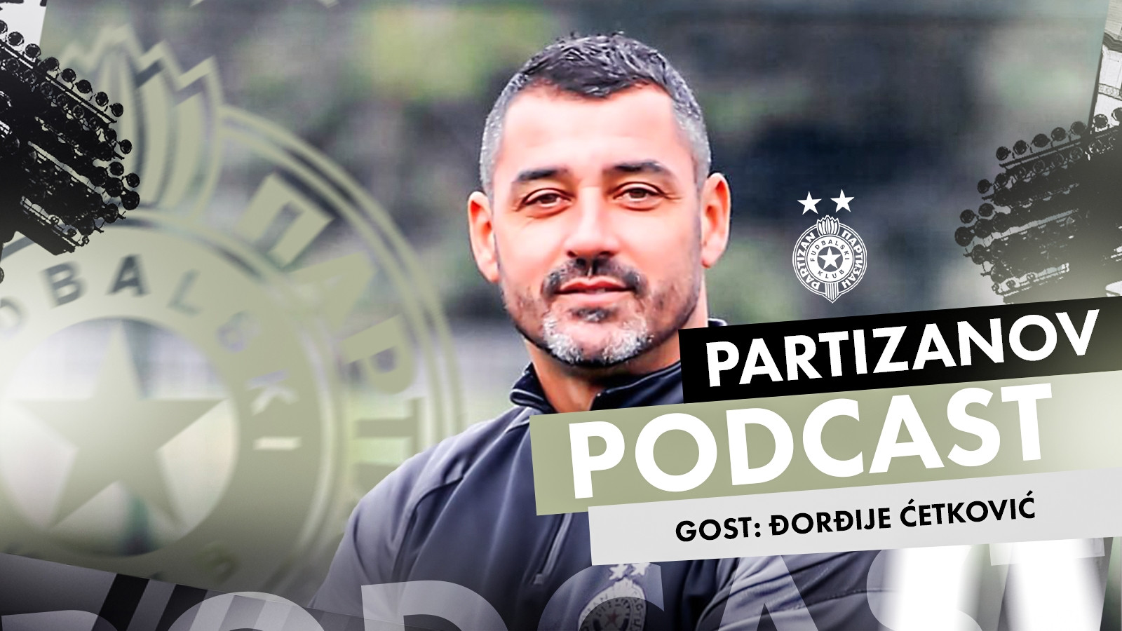 Partizan Podcast: Djordjije Cetkovic